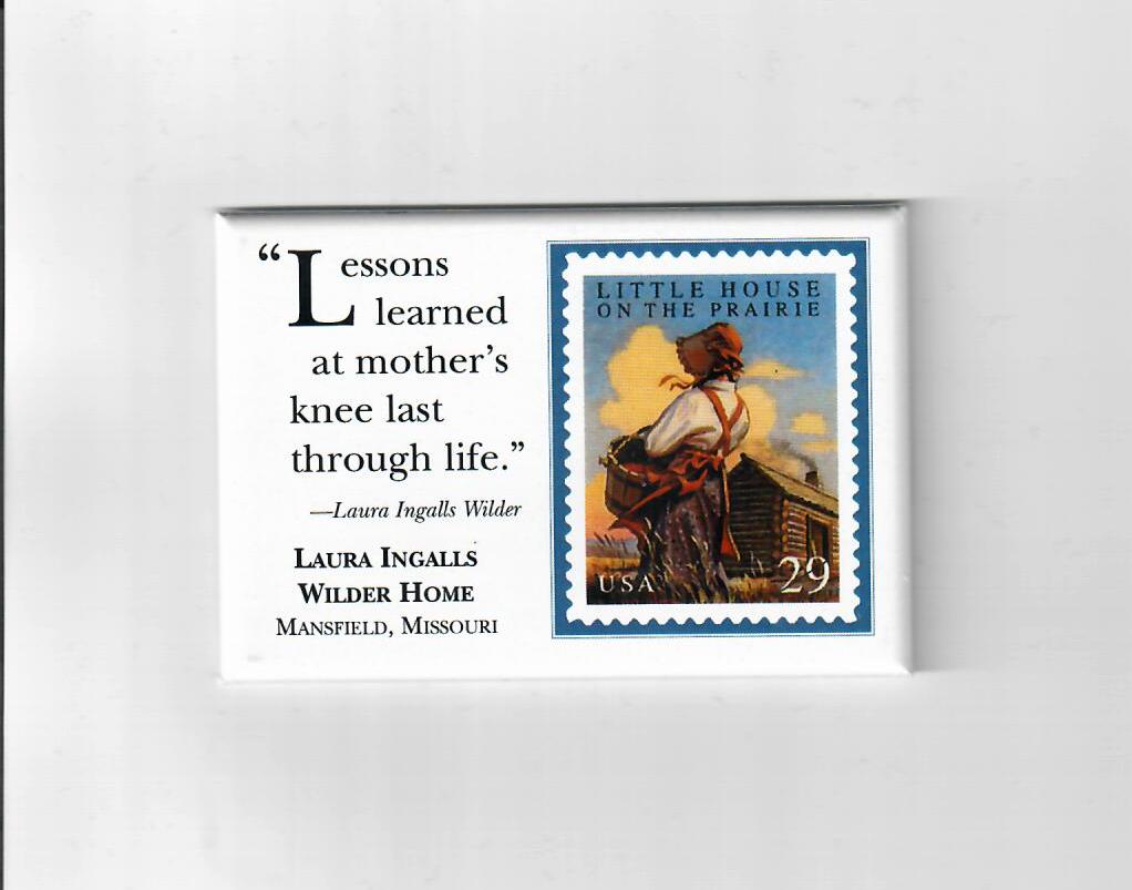 Postage Stamp Magnet - "Lessons learned...." - Laura Ingalls Wilder ...